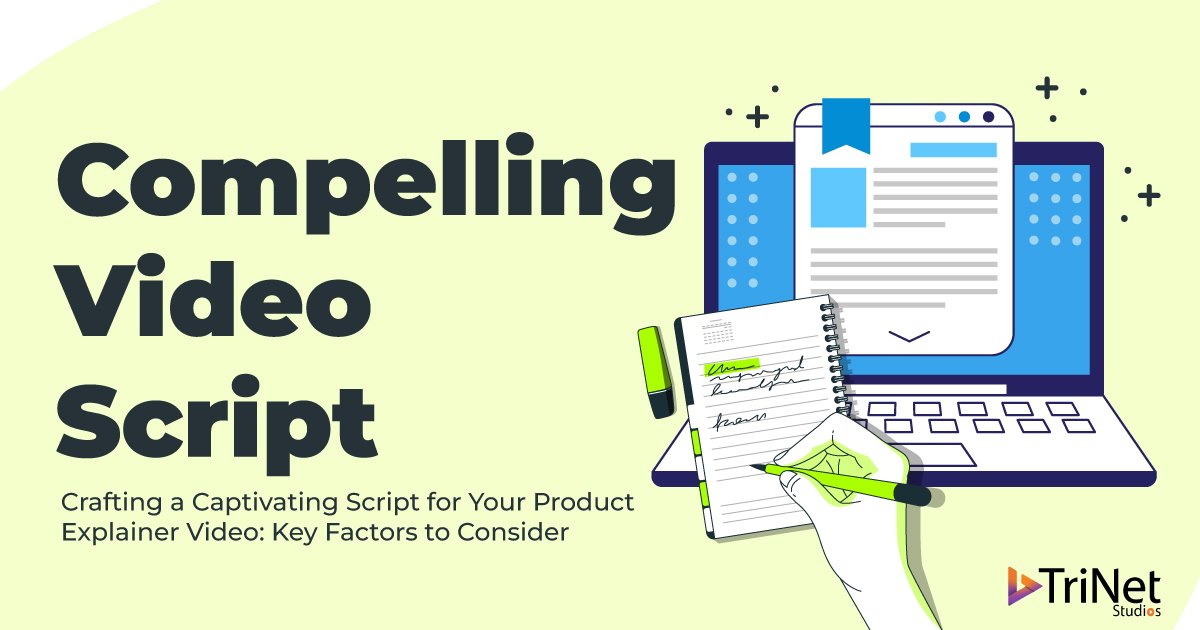 How to writing a compelling video script - TriNet Studios